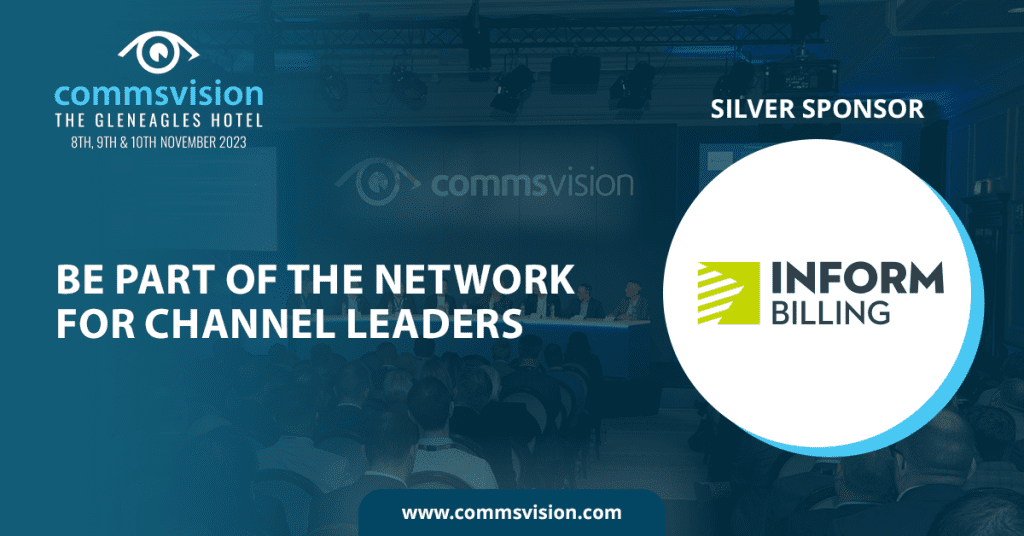 Inform Billing Returns as Sponsor for the Fifth Time at Comms Vision ...